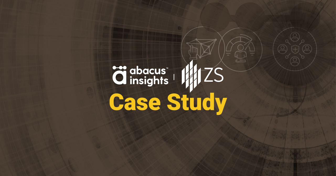 Abacus Insights - Discover How a Blues Payer Revamped Their Data Strategy To Navigate the ...